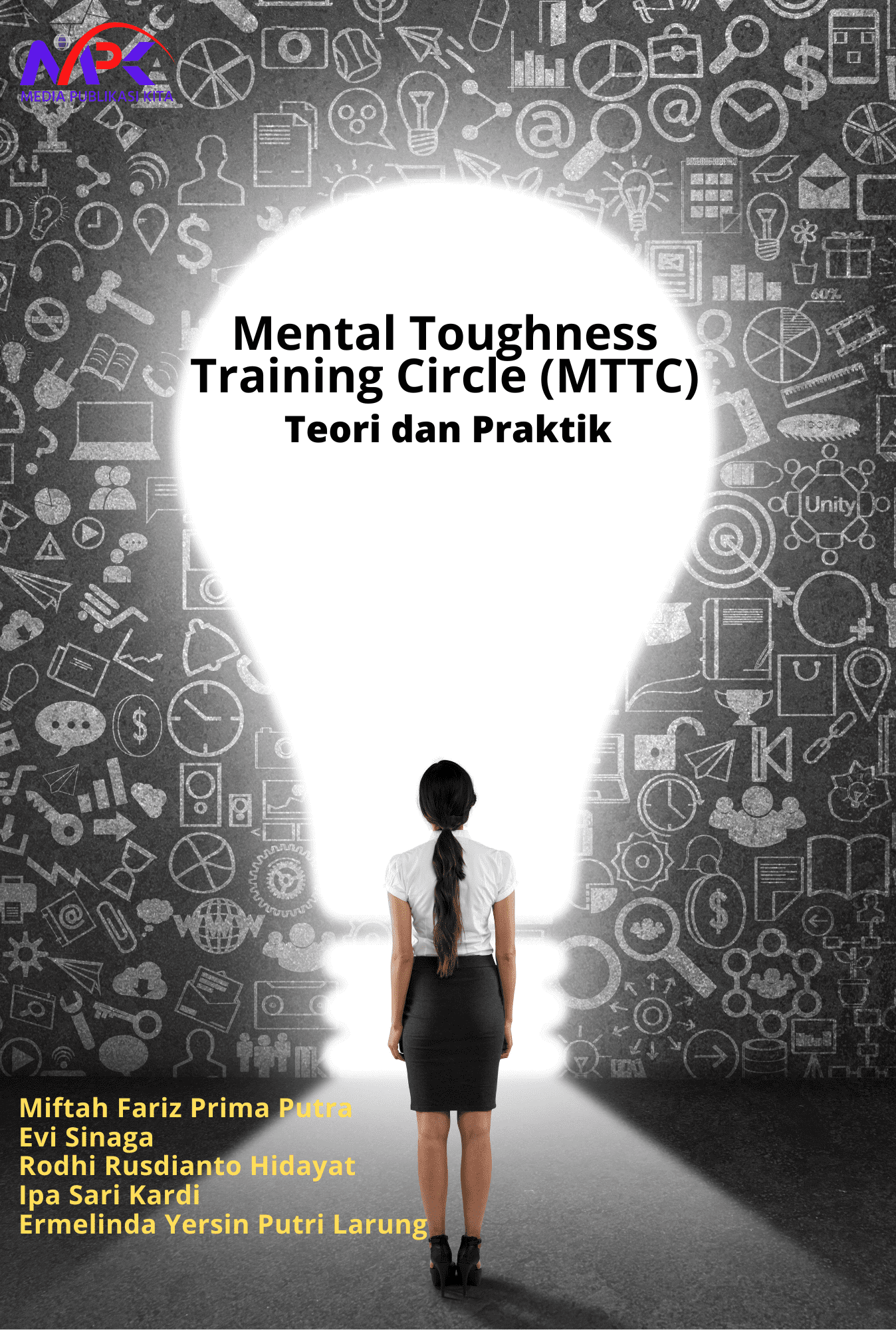 Mental Toughness Training Circle (MTTC): Teori dan Praktik – Media ...